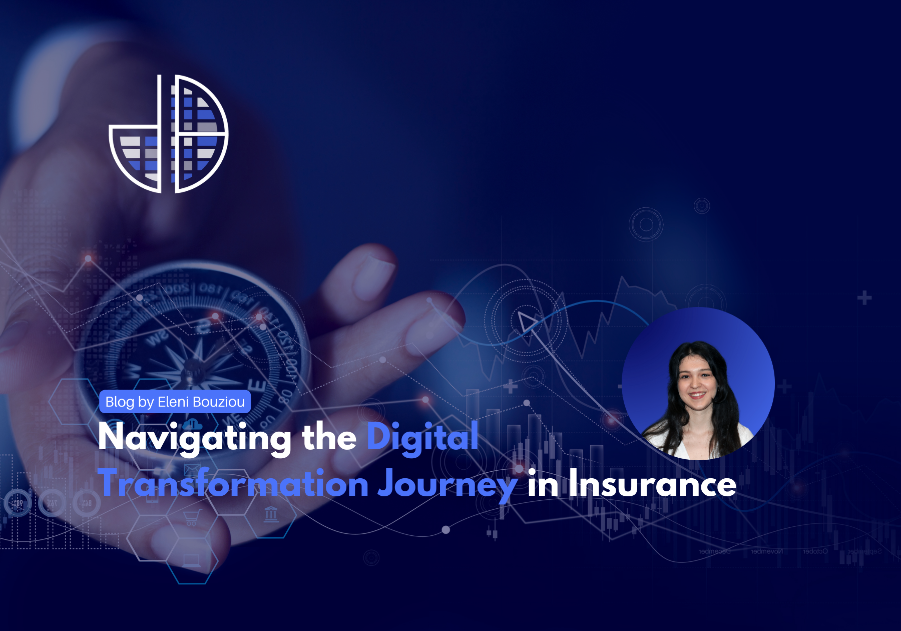 Navigating the Digital Transformation Journey in Insurance Navigating the Digital Transformation Journey in Insurance